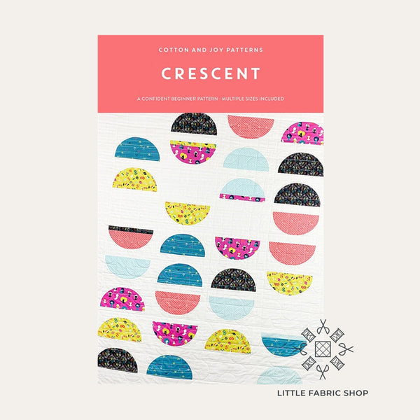 Crescent Quilt | Quilt Pattern – Little Fabric Shop