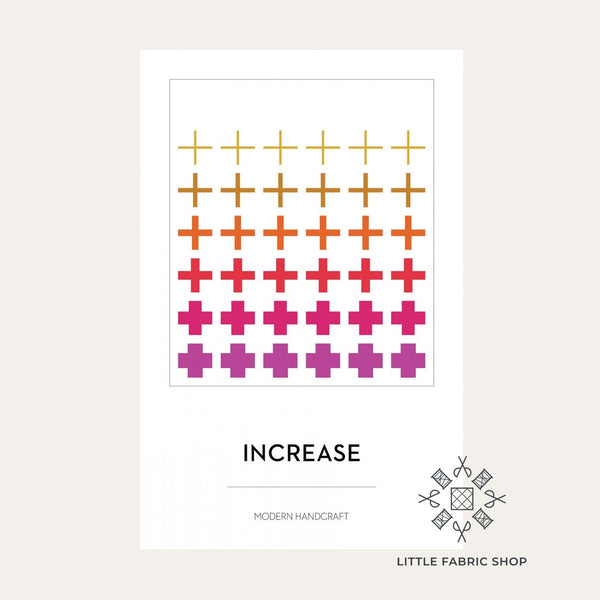 Increase | Quilt Pattern | Modern Handcraft – Little Fabric Shop