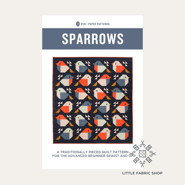 Sparrows Quilt | Quilt Pattern | Pen + Paper Patterns – Little Fabric Shop